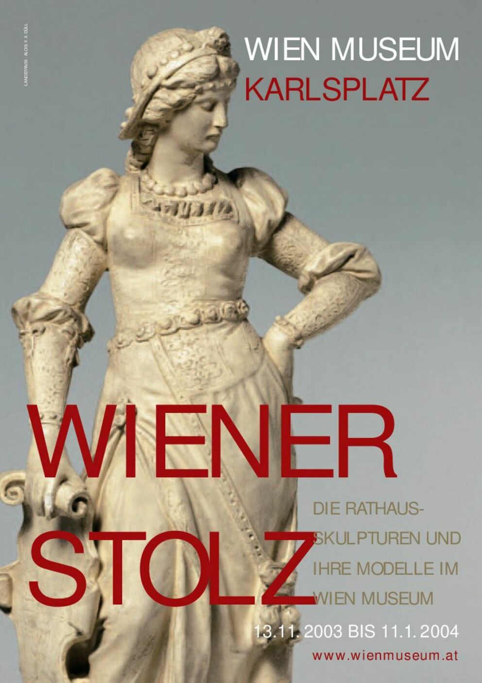 Sonderausstellung (ohne Nummer) des Wien Museums: "Wiener Stolz. Die Rathaus-Skulpturen und ihre ...