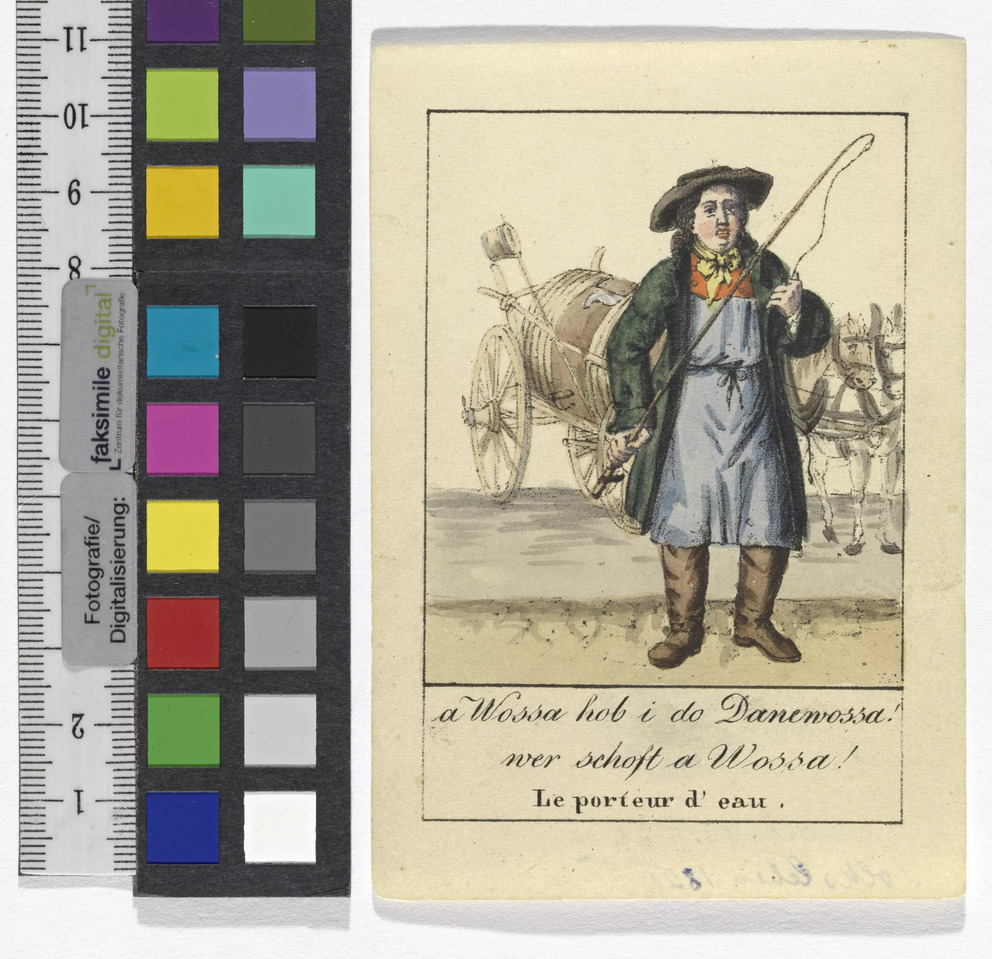 "Wiener Ausruffungen": „a Wossa hob i do Danewossa! wer schoft a Wossa! / Le porteur d'eau ...